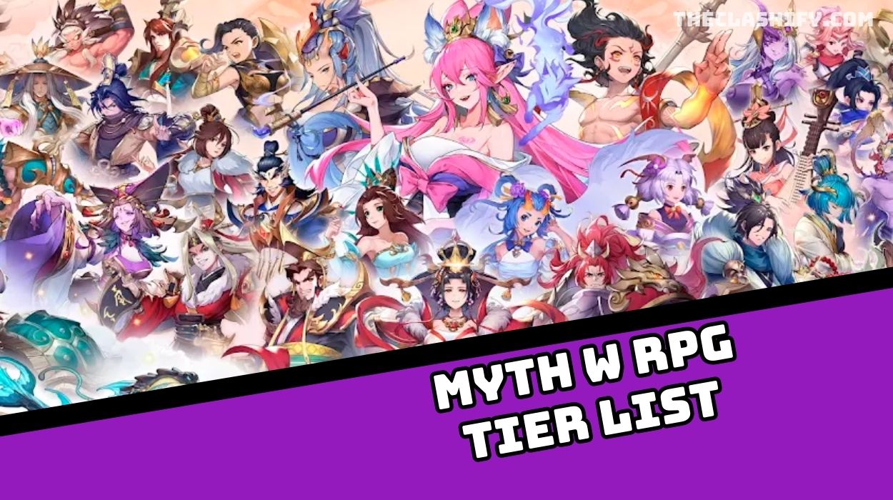 Myth W Rpg Tier List 2024 Best Heroes Ranking Guide Myth W Rpg Tier List 2024 Best Heroes Ranking Guide